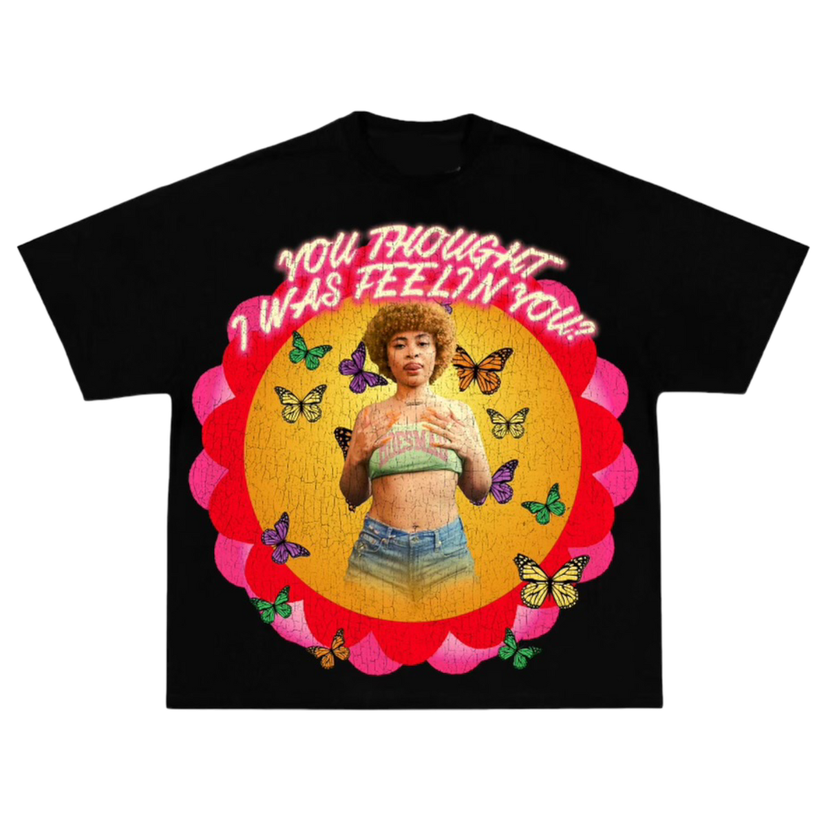 You Thought I Was Feelin You x Hoes Mad Tee – hoesmad.la